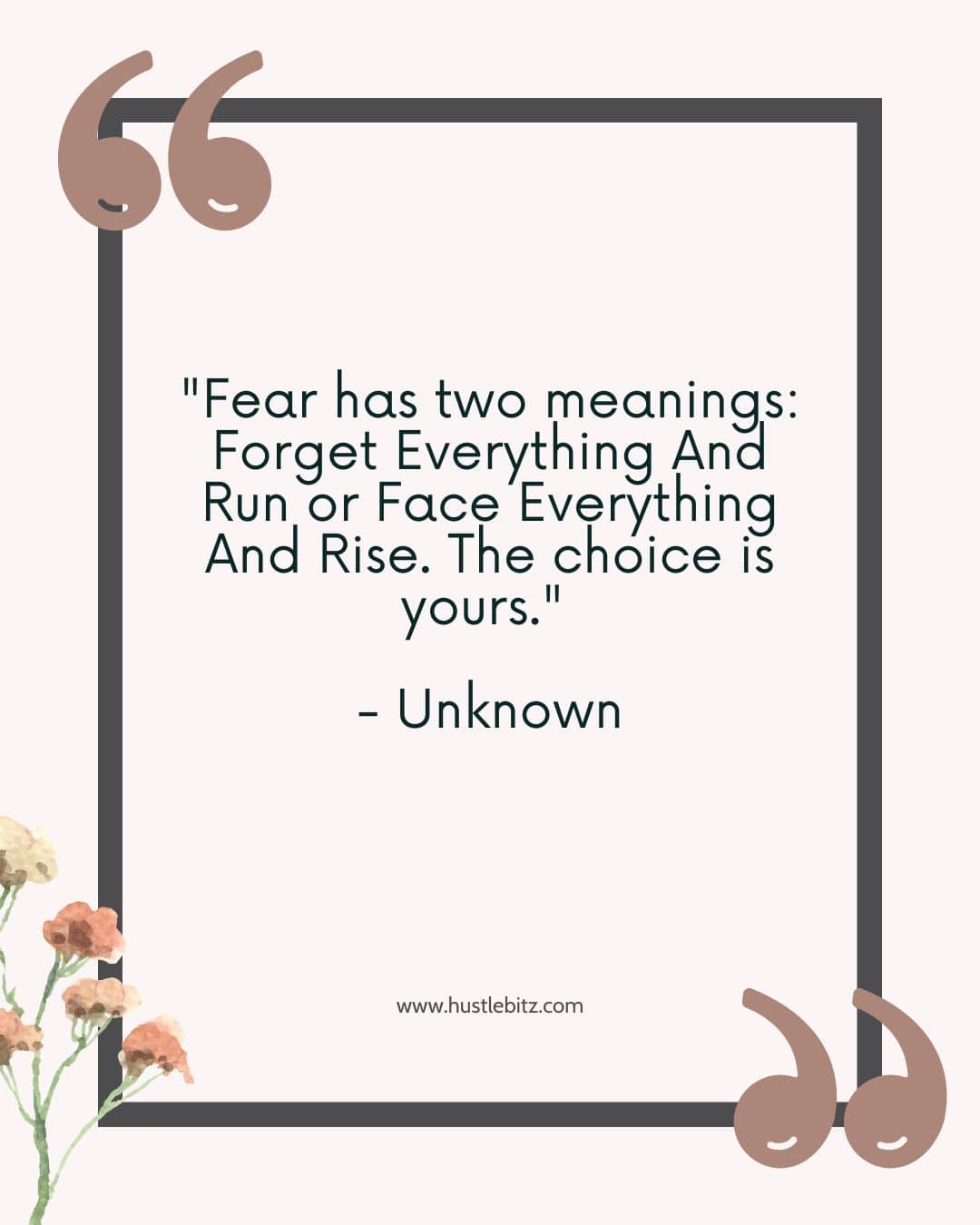 Inspirational Quotes to Conquer Fear | Hustlebitz